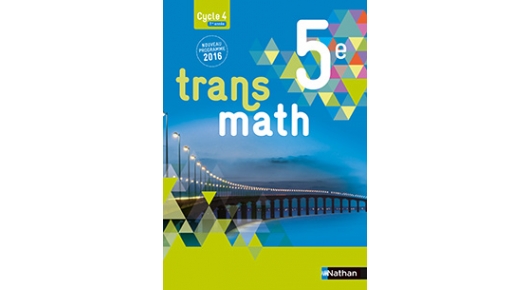 Transmath 5e - éd. 2016 site ressources élève | Éditions Nathan